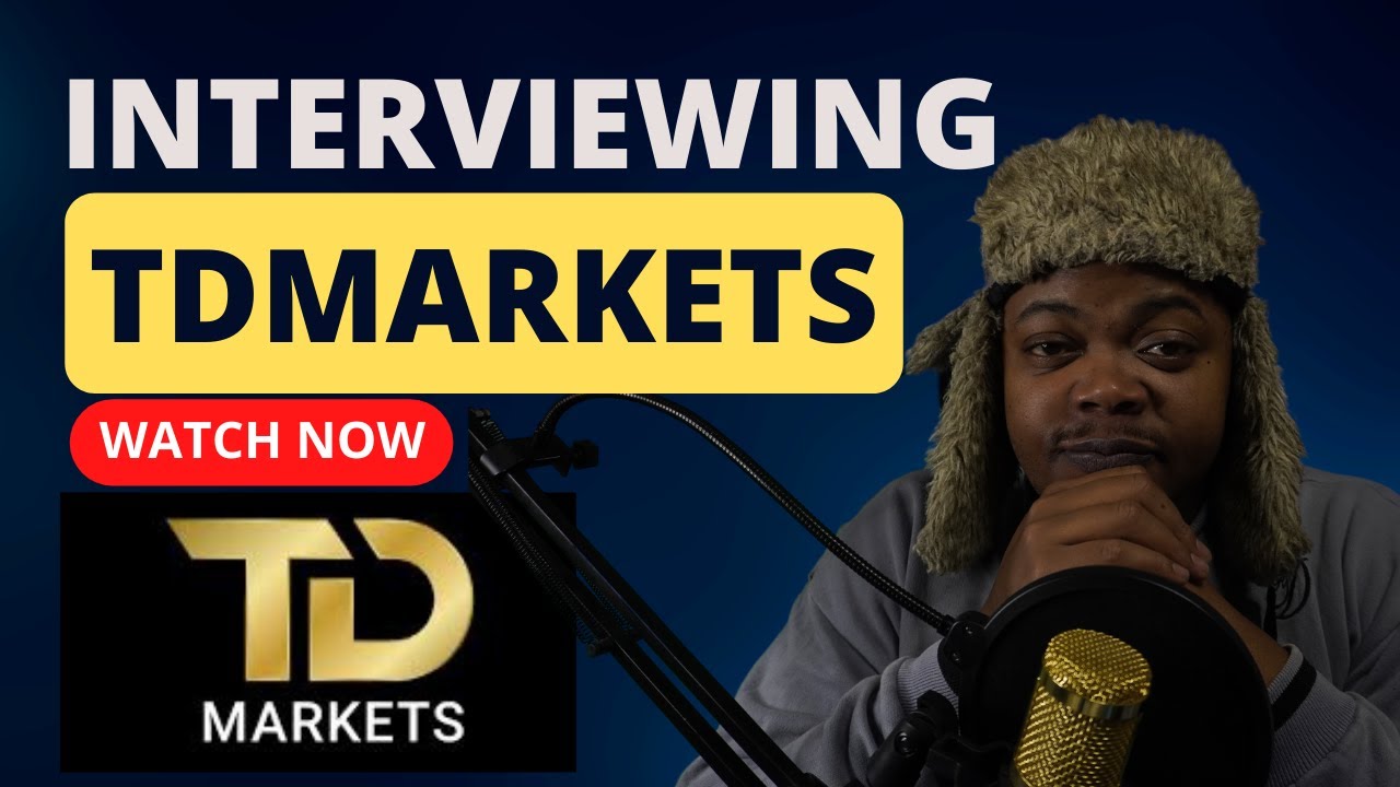 INTERVIEWING TD MARKETS - YouTube