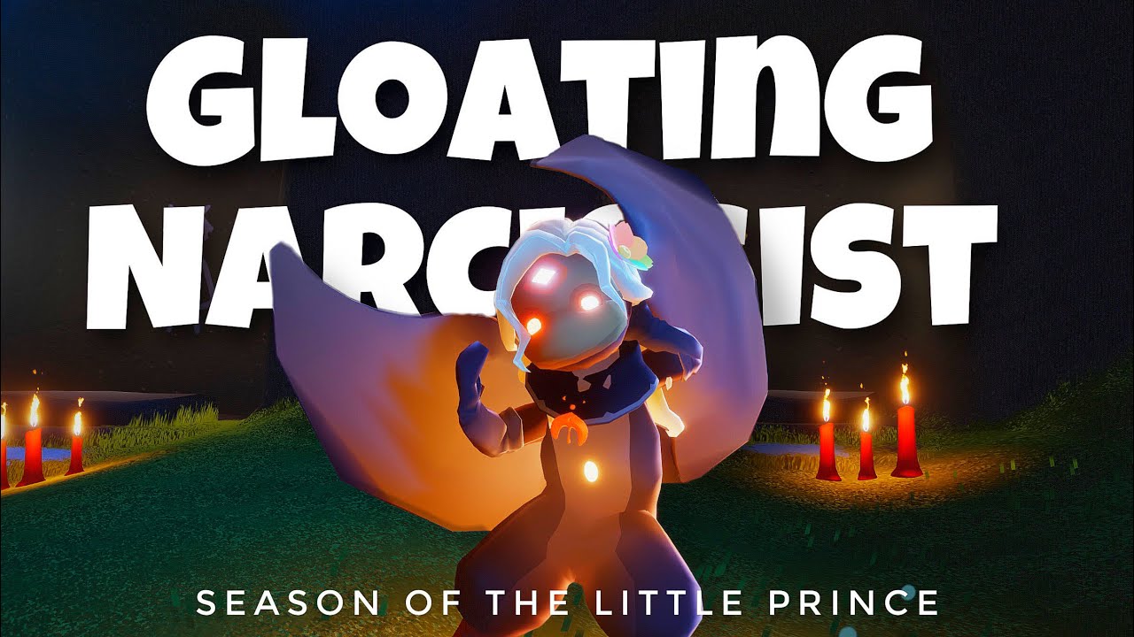 All About Gloating Narcissist | Season of The Little Prince | sky ...