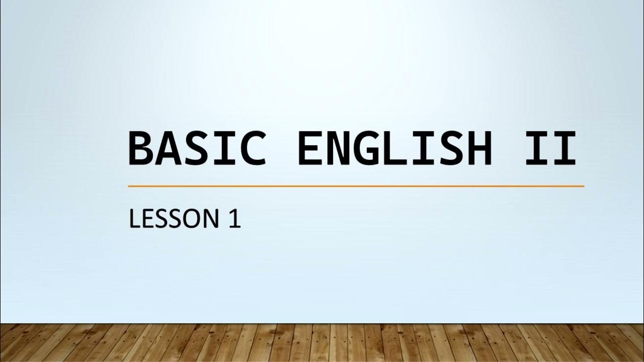 Basic English II Lesson 1 - YouTube