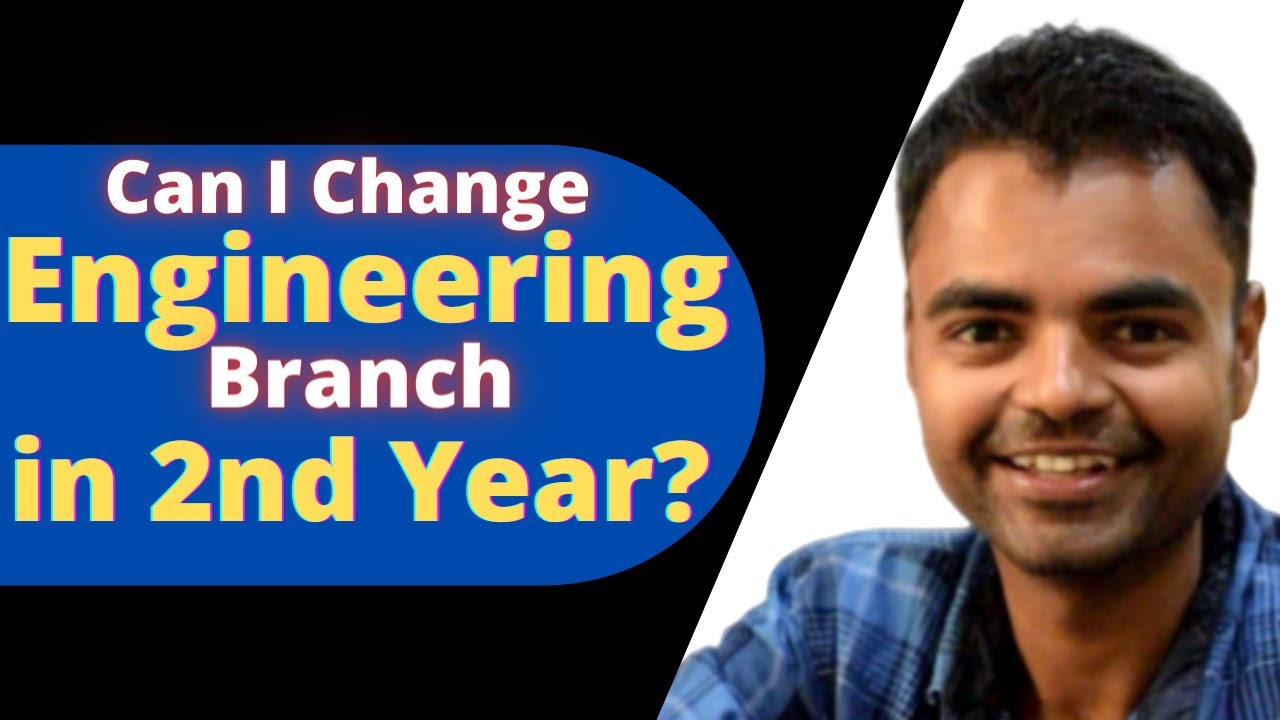 Can I Change My Branch In The Second Year B Tech Engineering In India can-i-change-my-branch-in-the-second-year-b-tech-engineering-in-india