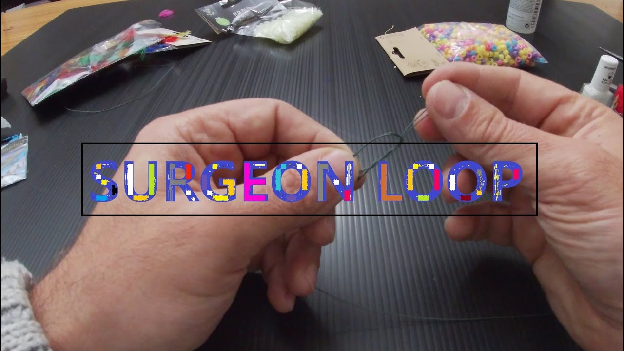 Fishing Knots How to tie a surgeons loop for fishing - YouTube