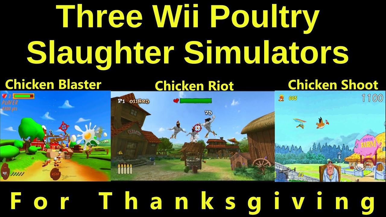 Wii Poultry Slaughter Simulators (for thanksgiving) Chicken Blaster ...