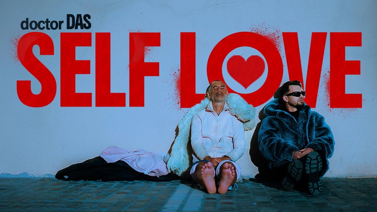 doctor DAS - SELF LOVE | Official Video - YouTube