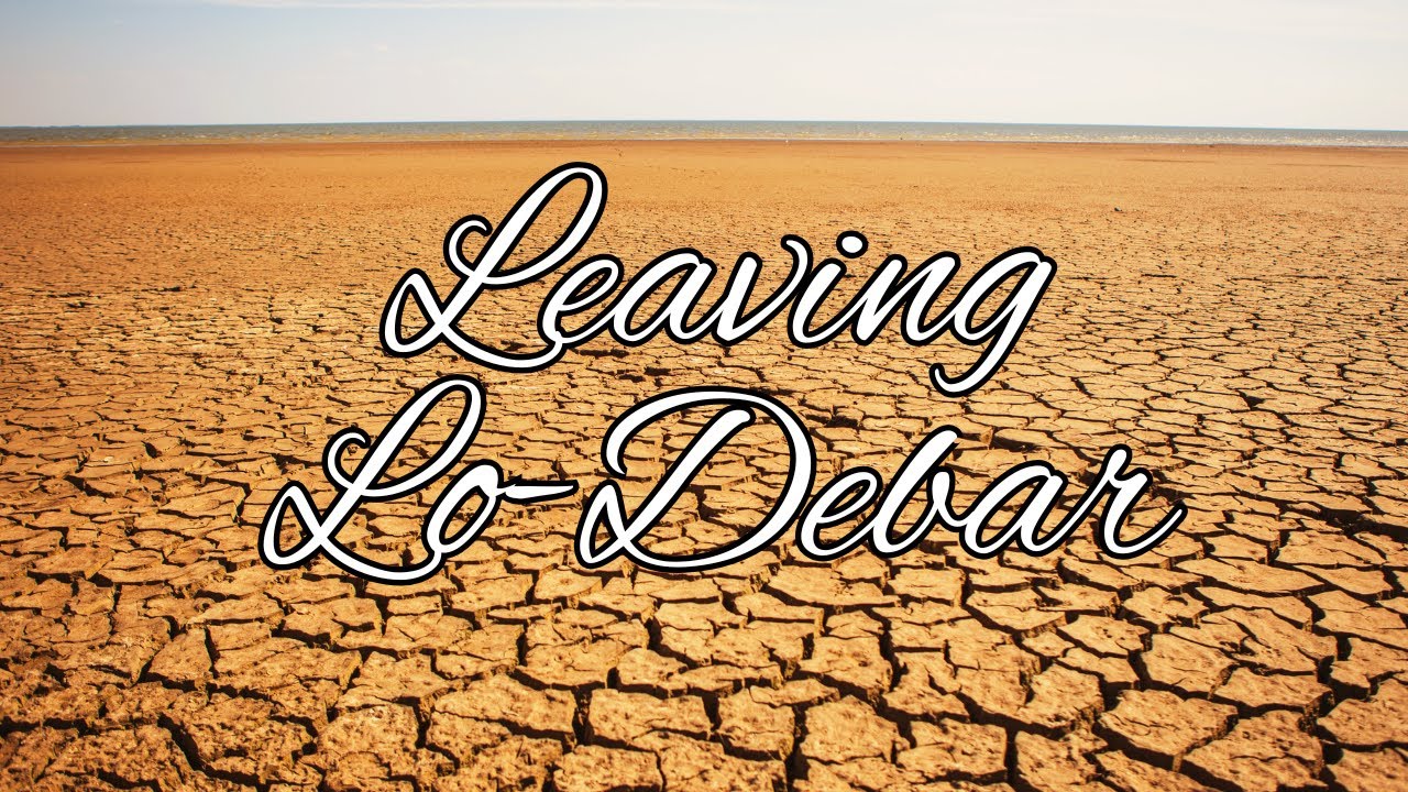 Leaving LoDebar - YouTube