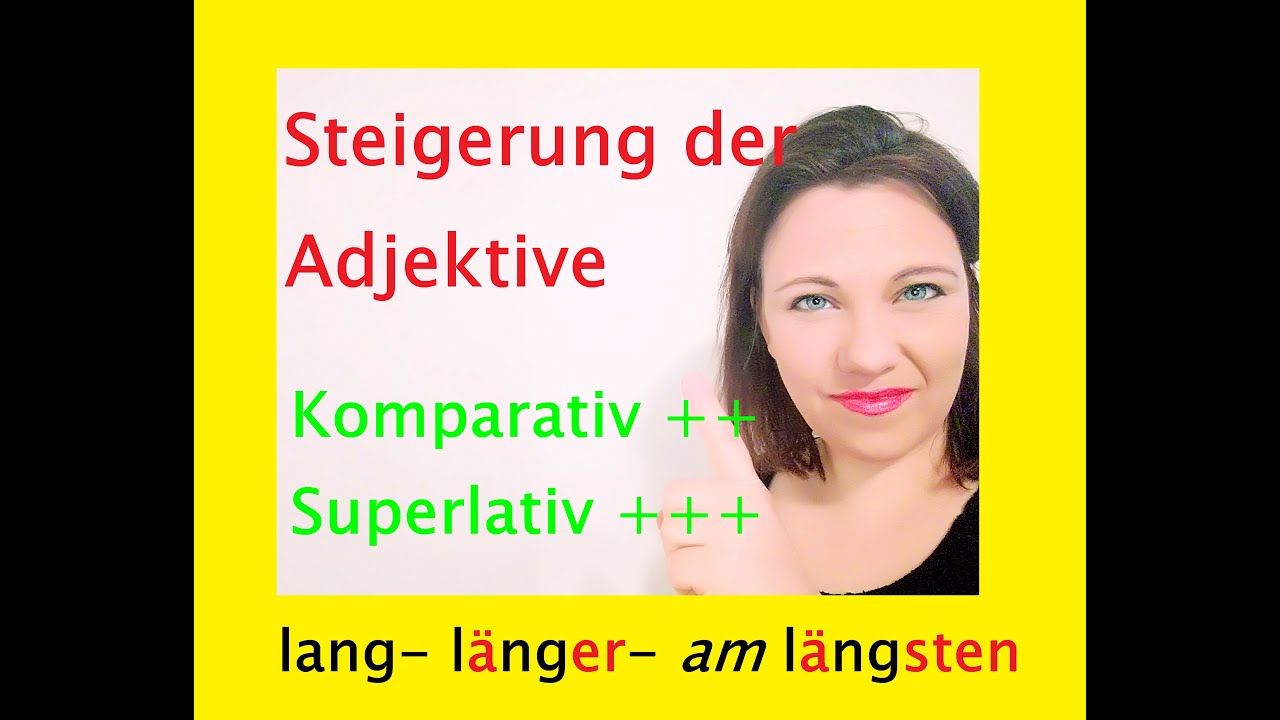 DEUTSCH LERNEN: GRAMMATIK, STEIGERUNG DER ADJEKTIVE📈🗒️ (A2/B1/B2) - YouTube