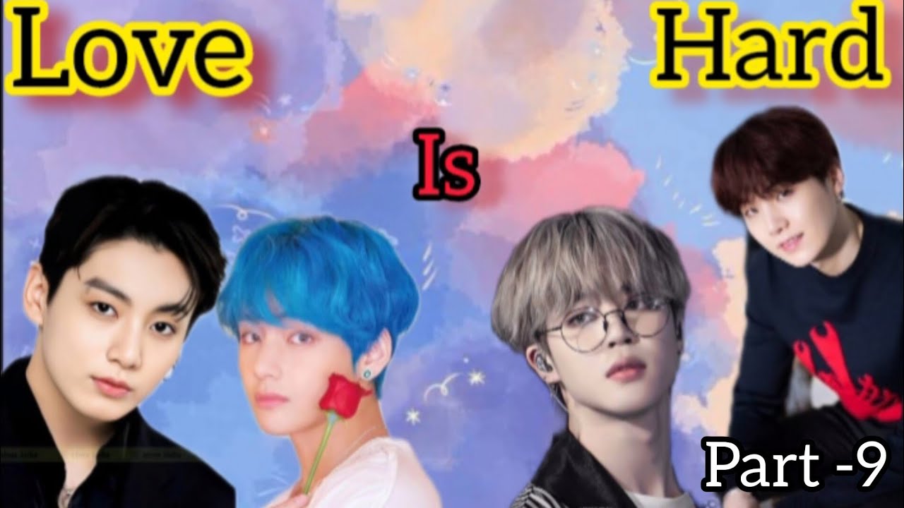Love Is Hard Part -9 ️#bts #btslovestory #taekooklovestoryhindidubbed # ...
