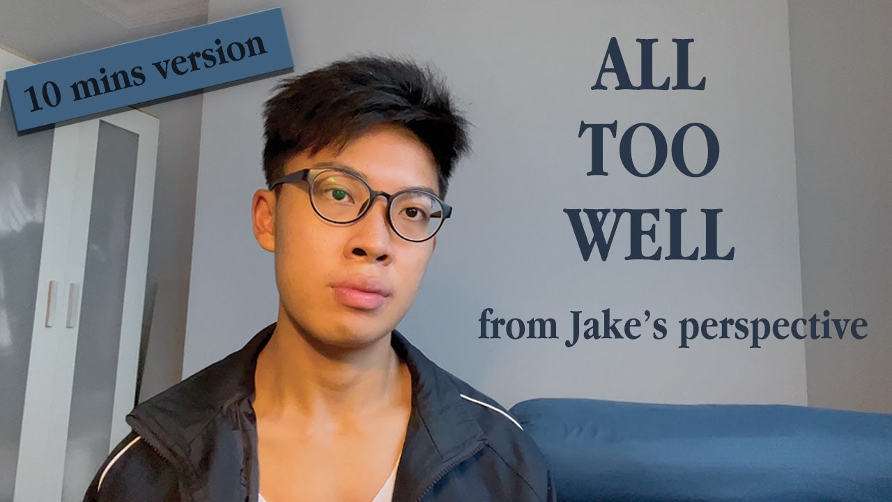 "All Too Well" - from Jake's perspective (10 Minute Version) - YouTube