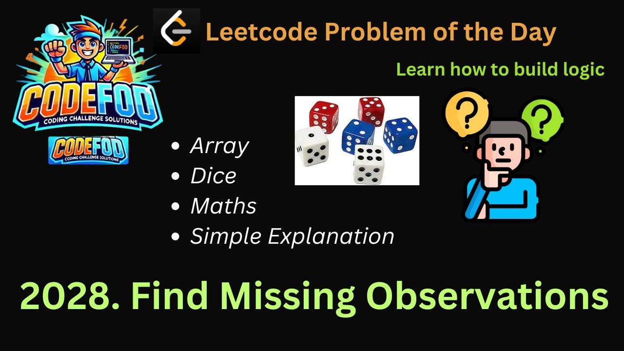 2028 Find Missing Observations Problem Of The Day Leetcode 1685