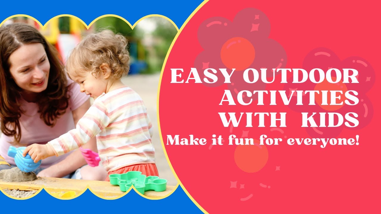 The BEST Outdoor Activities To Do With Kids Even If You re Lazy The BEST Outdoor Activities To Do With Kids Even If You re Lazy