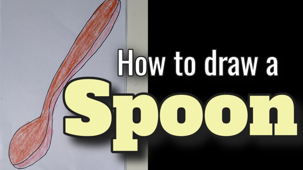 HOW TO DRAW A SPOON - YouTube