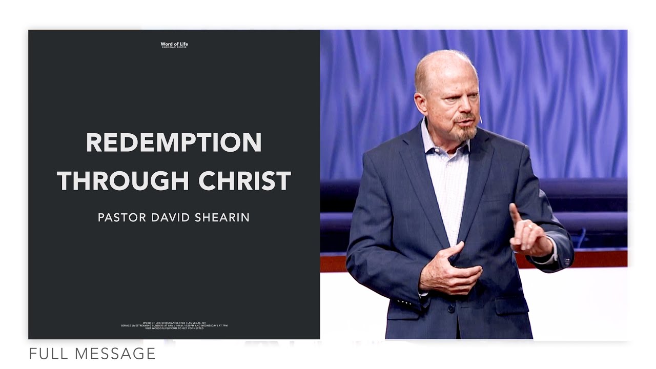 Redemption | Pastor David Shearin - YouTube