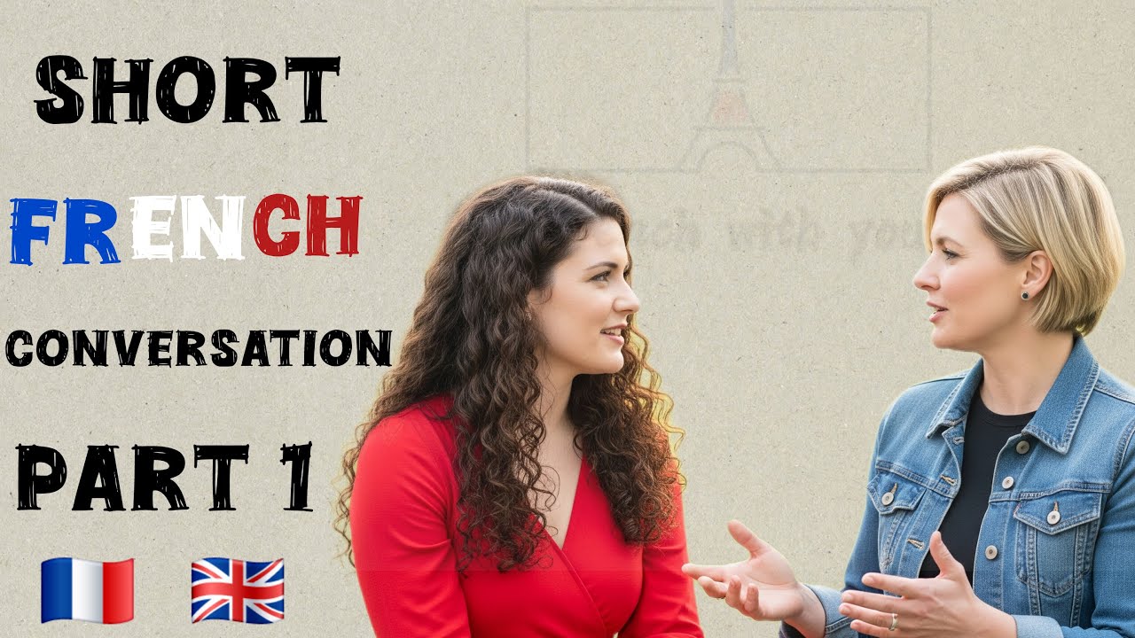 french conversation ( part 1 ) - YouTube