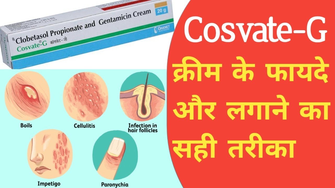 Cosvate G Cream Uses In Hindi | Clobetasol Propionate And Gentamicin ...
