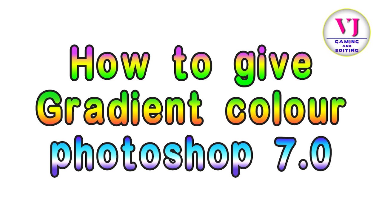 How To Give Gradient To Text In Photoshop 7 0 I Gradient Tool Photoshop how-to-give-gradient-to-text-in-photoshop-7-0-i-gradient-tool-photoshop