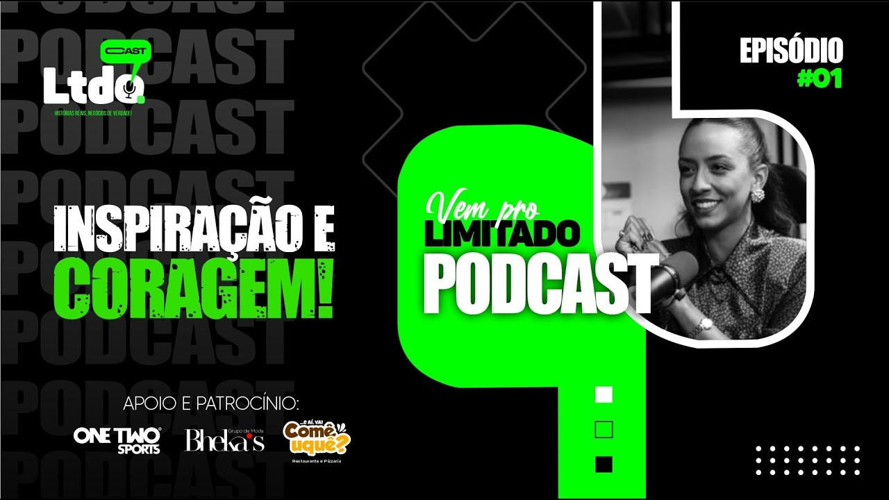 Inspiração e Coragem - Victória Bheka's - LTDO. CAST #1 - YouTube