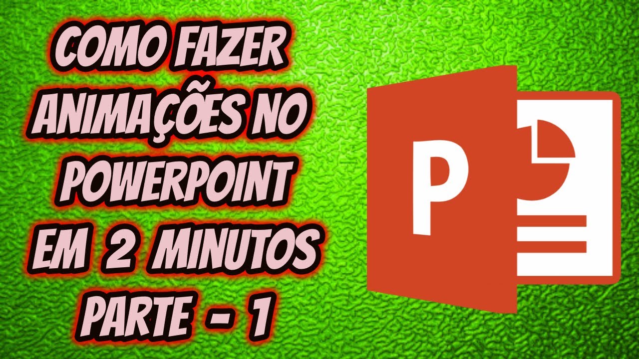 Como fazer Animações no PowerPoint - Parte 1 - YouTube