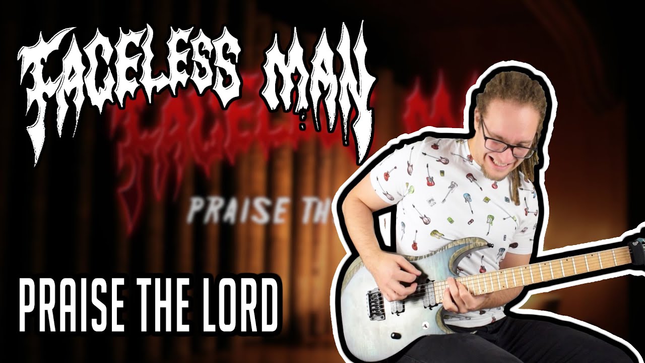 FACELESS MAN - Praise the lord (Guitar cover + tab) - YouTube