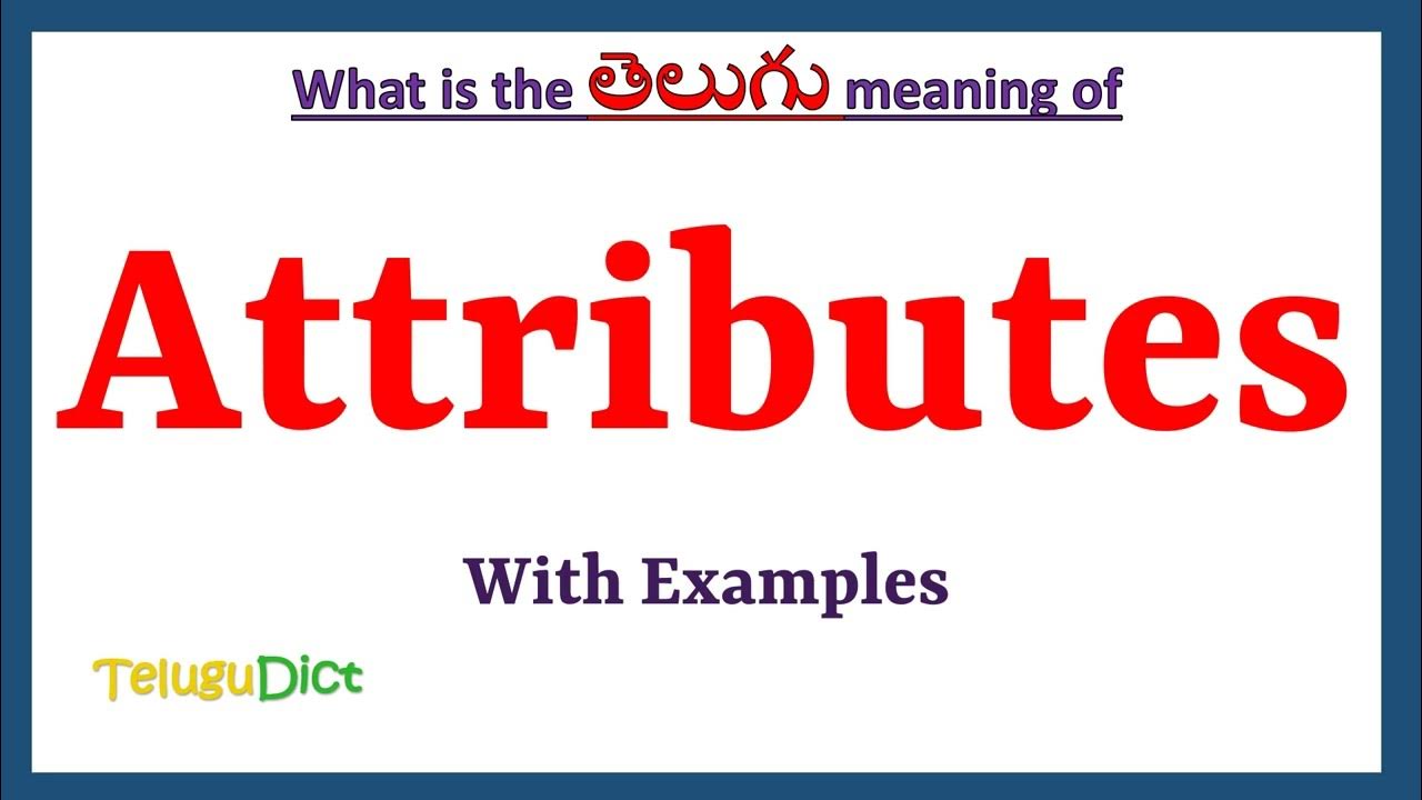 Attributes Meaning in Telugu | Attributes in Telugu | Attributes in ...