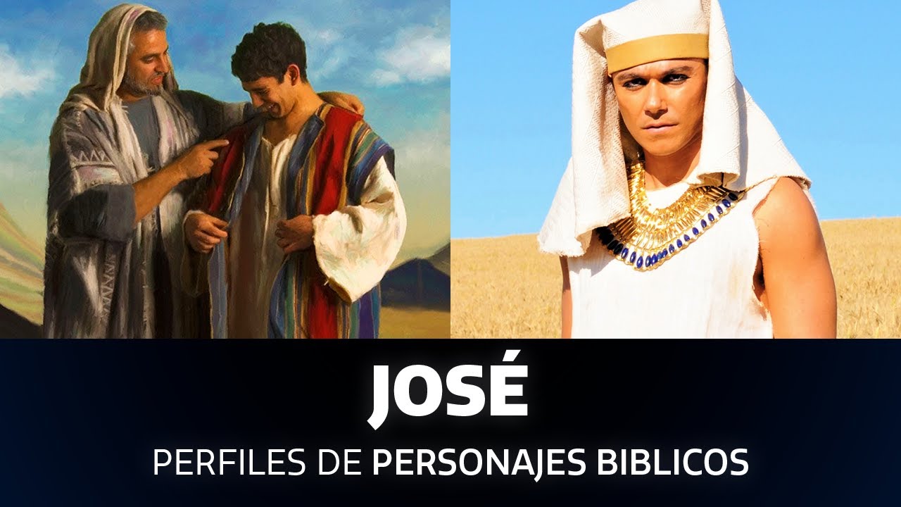 Todo sobre JOSÉ hijo de Jacob - Perfiles de Personajes Bíblicos - YouTube