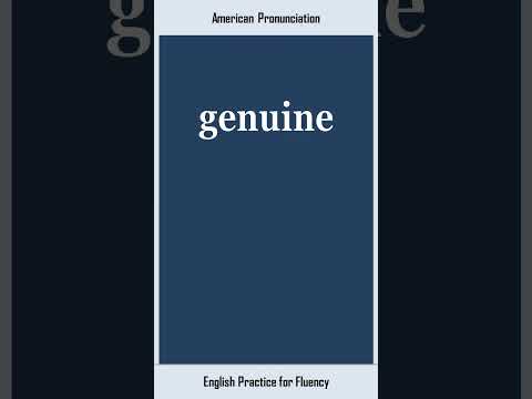 genuine, How to Say or Pronounce GENUINE in American, British English ...