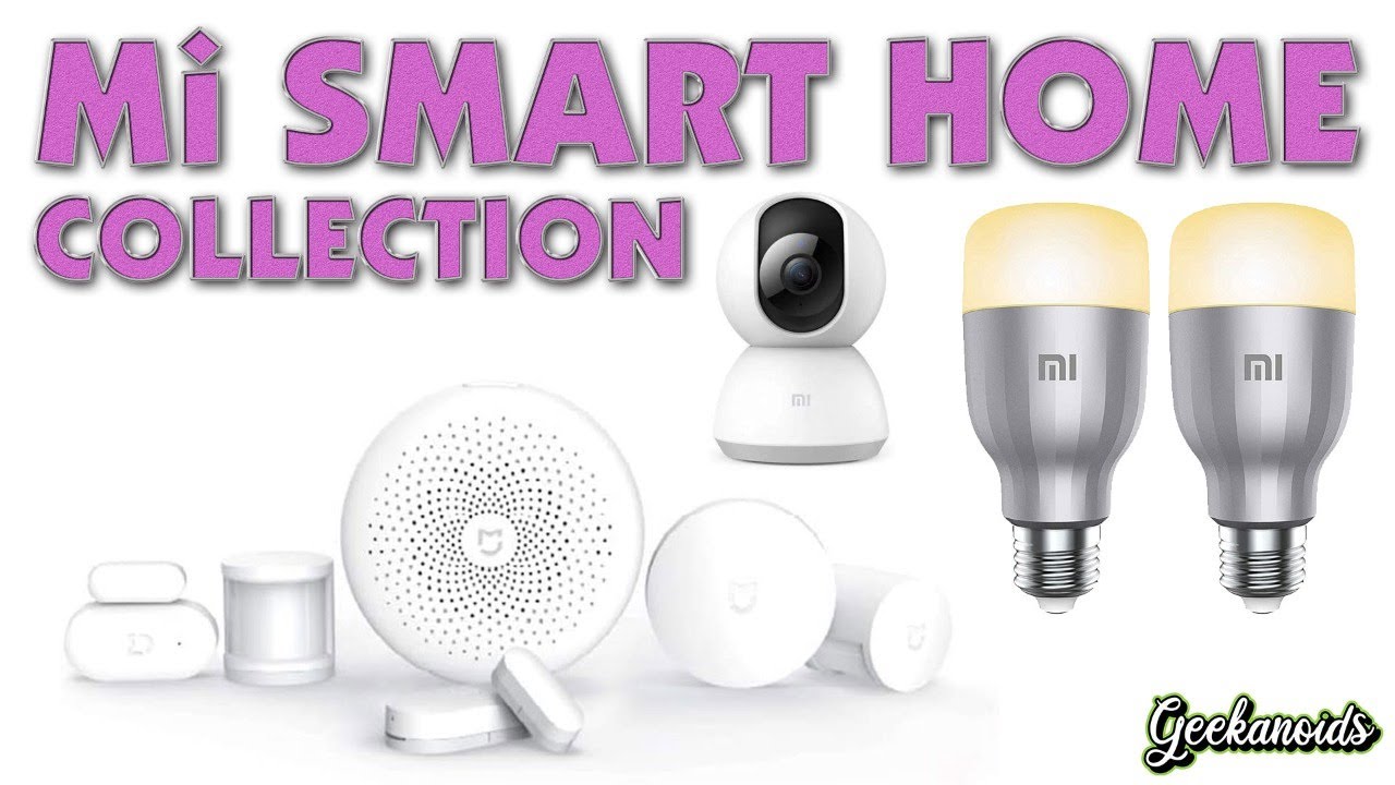 Xiaomi Mi Smart Home Collection - YouTube