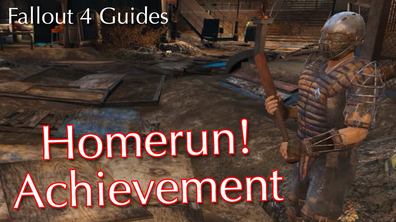 Fallout 4: Homerun! Achievement - YouTube