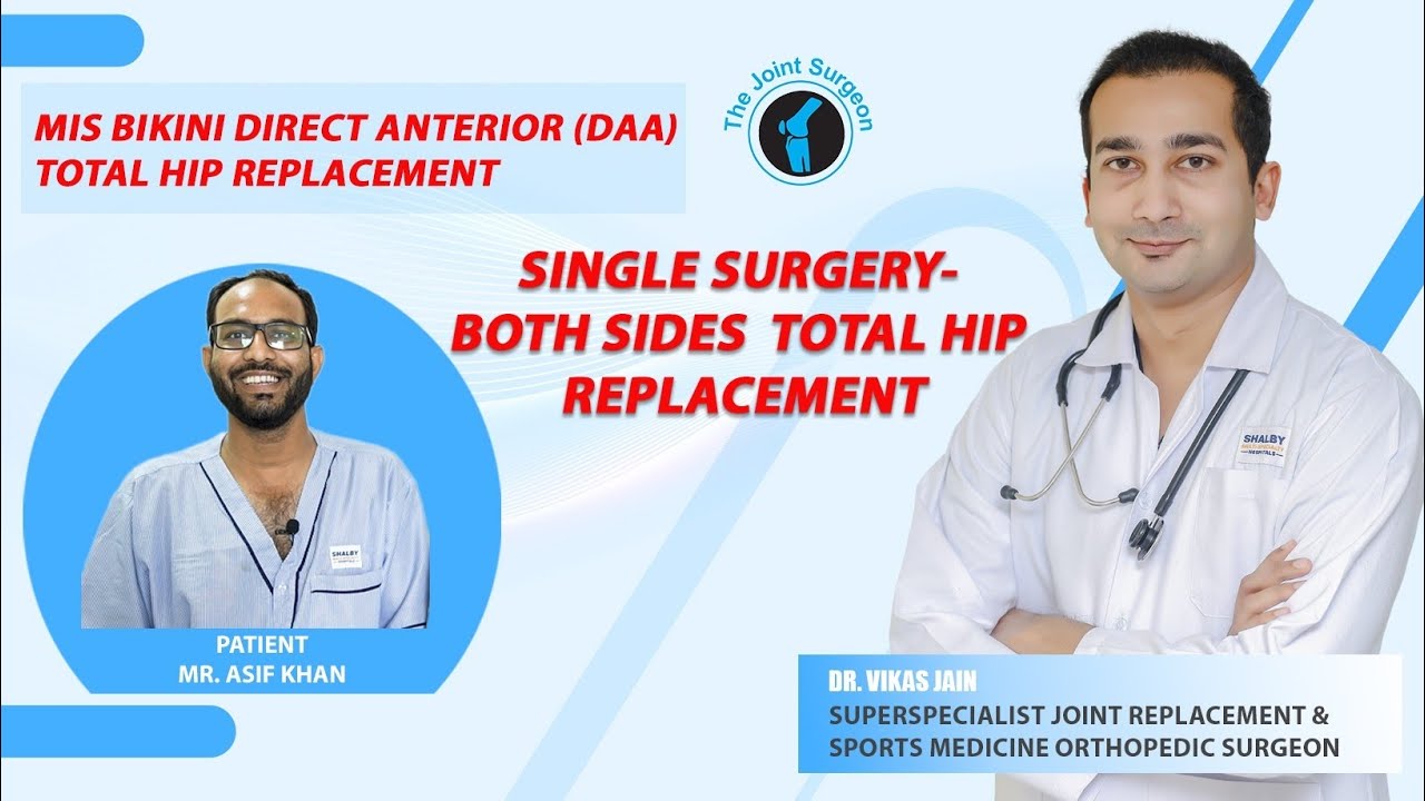 Bikini DAA MIS | Both total Hip Replacement | Single surgery - YouTube