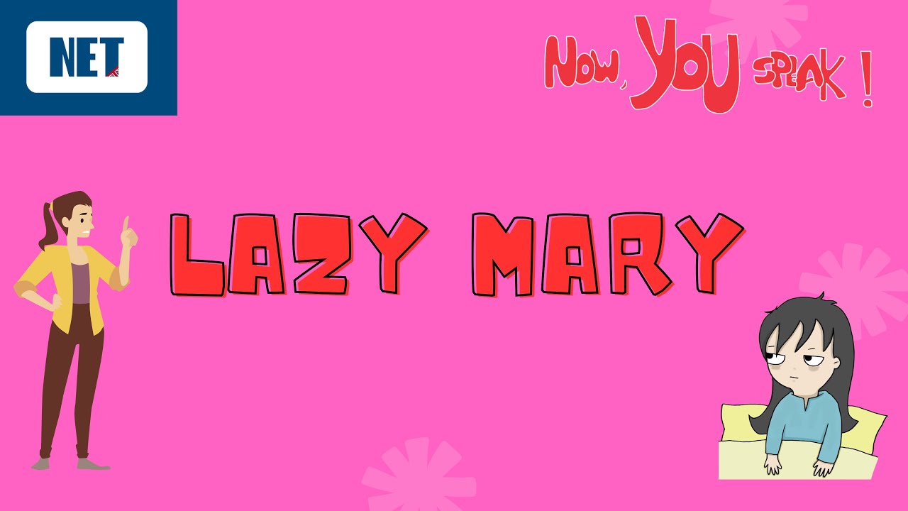 Now You Speak!- Lazy Mary - YouTube