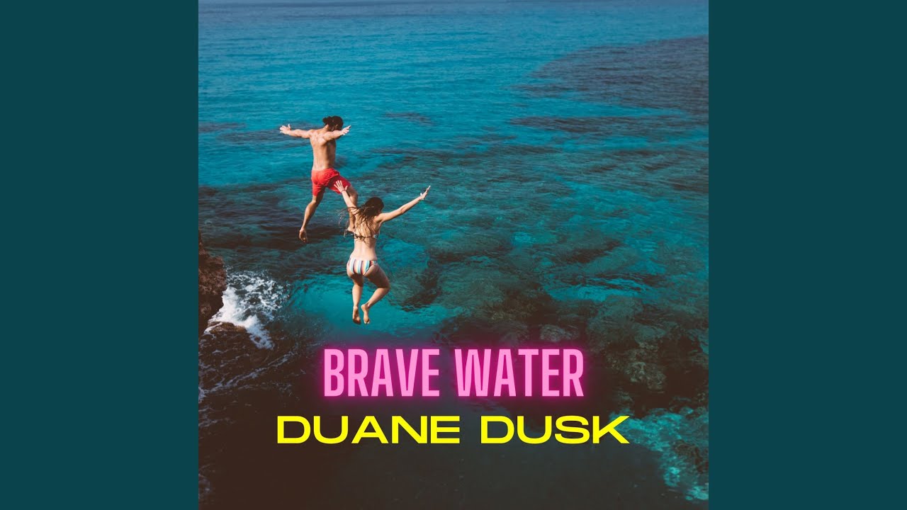 Brave Water - YouTube