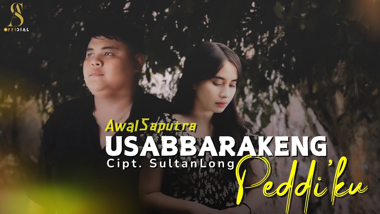 USABBARAKENG PEDDI'KU - AWAL SAPUTRA || Cipt. SultanLong (COVER) - YouTube
