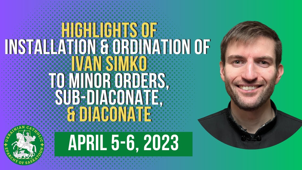 Highlights from Installation to Subdiaconate and Ordination to ...