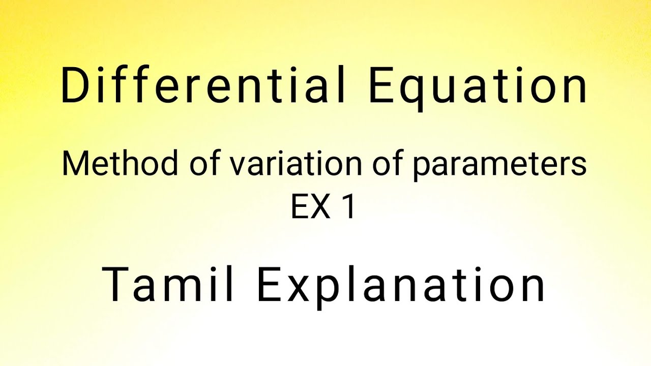 Method Of Variation Of Parameters | Differential equation - YouTube