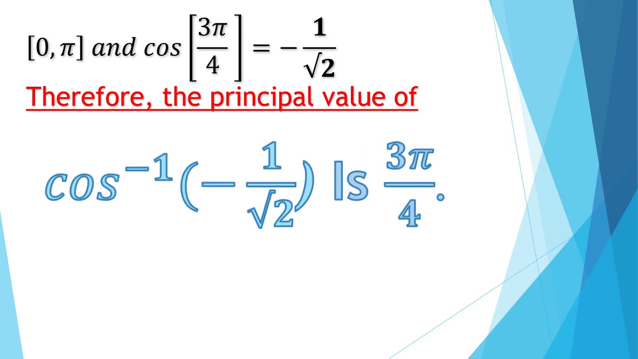 Find The Pricipal Value Of Cos Inverse 1 By Root 2 Ncrt Solutions