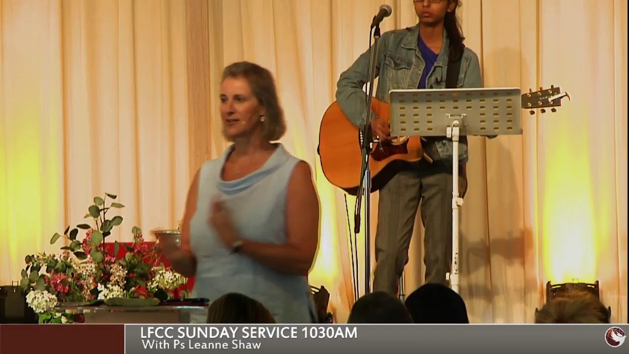 LFCC Sunday 1030AM Service with Ps Leanne Shaw - Do You Believe - YouTube