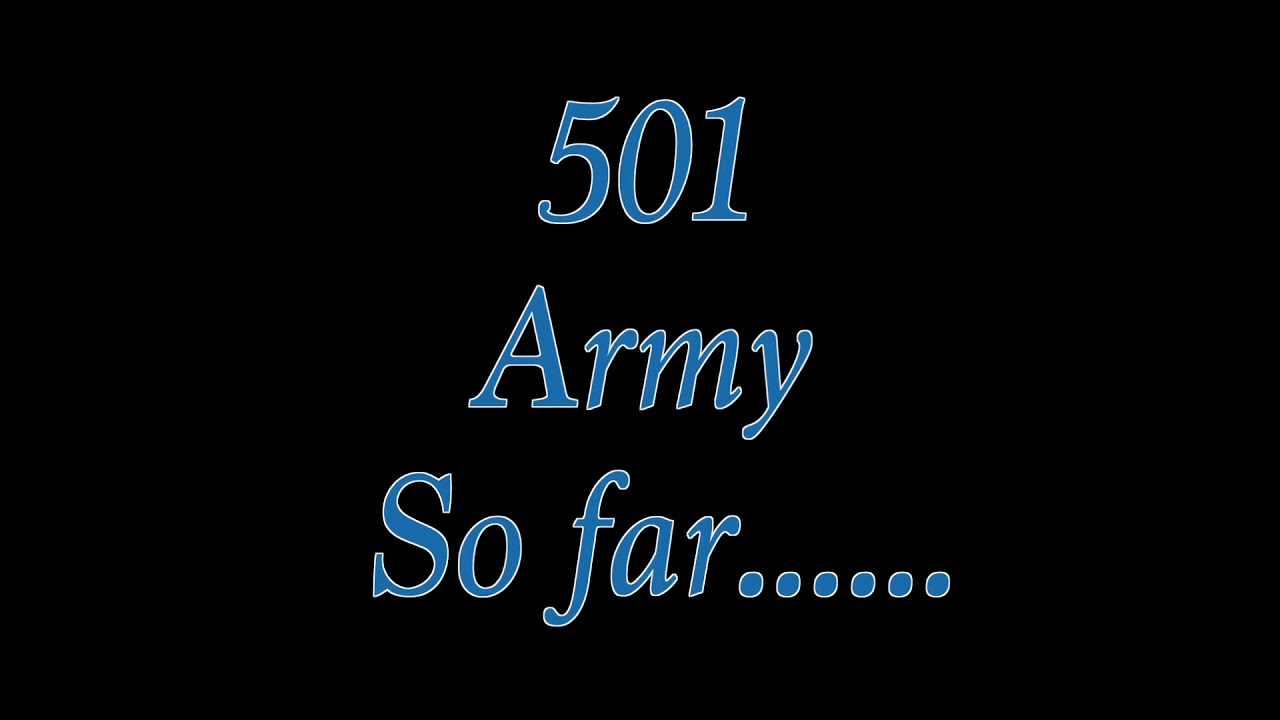 501 army so far.... - YouTube