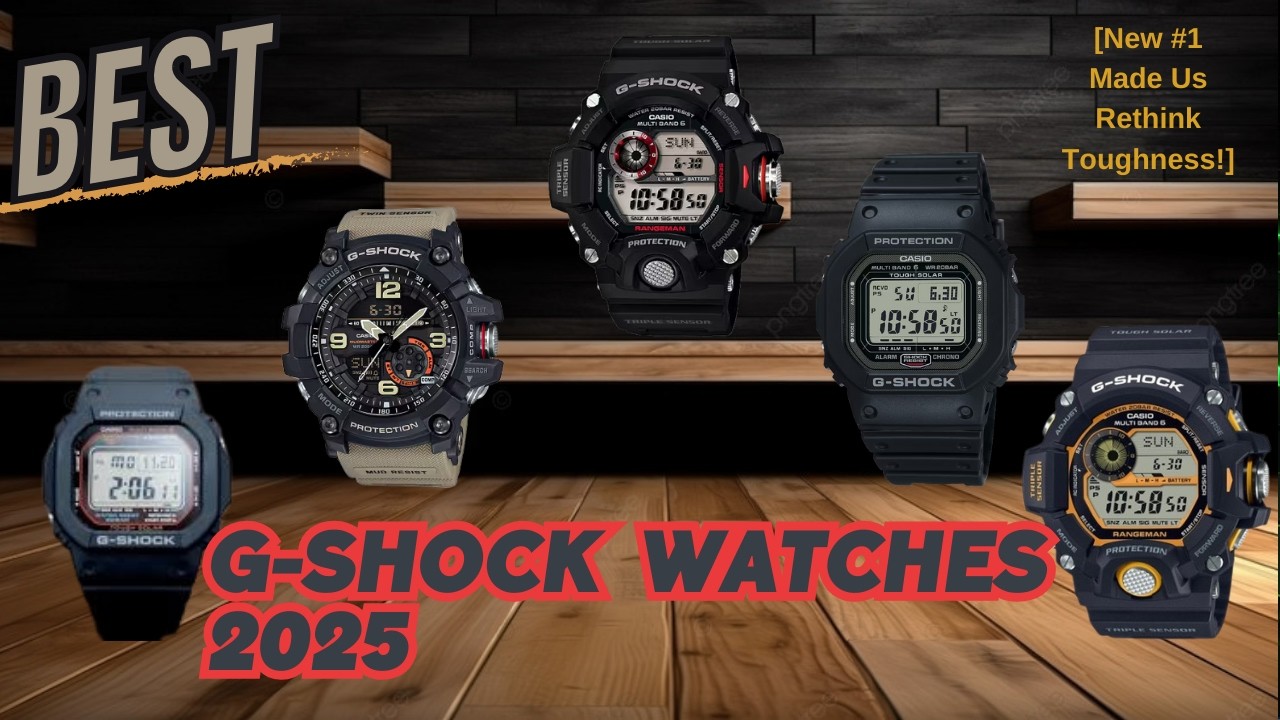 Best G-Shock Watches 2025 [New #1 Made Us Rethink Toughness!] - YouTube
