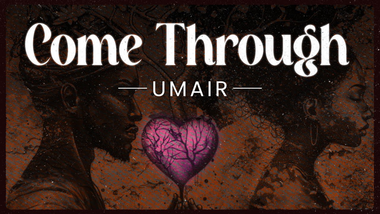 Umair, Talha Anjum, Abdullah Maharvi - COME THROUGH (Lyric Video ...
