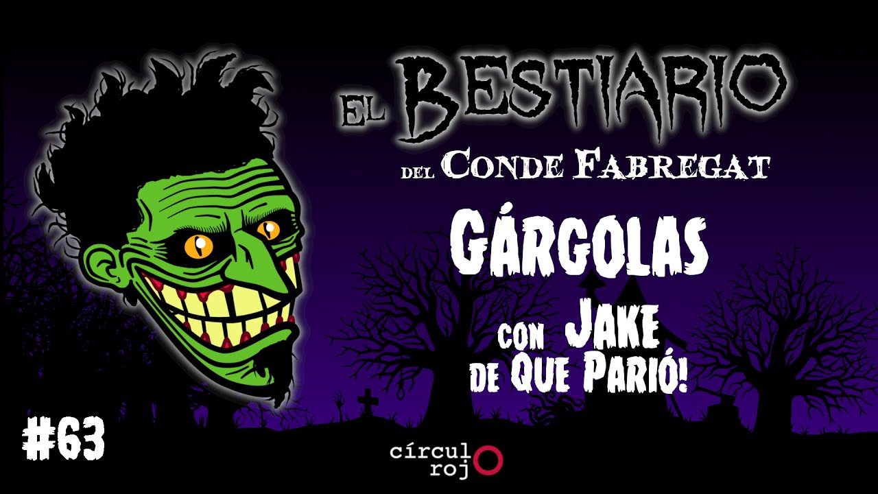 Episodio 63: Gárgolas -con Jake de Qué parió! - YouTube