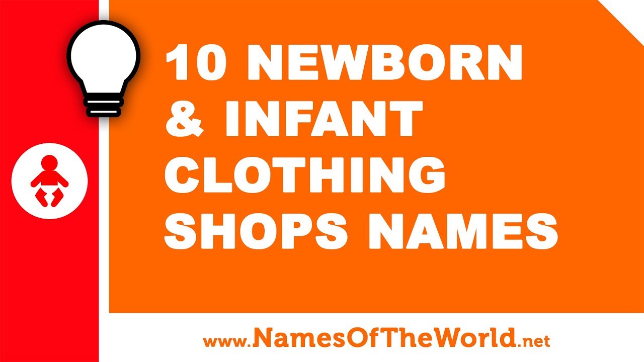 10 newborn and infants shops names - the best names for your company ...
