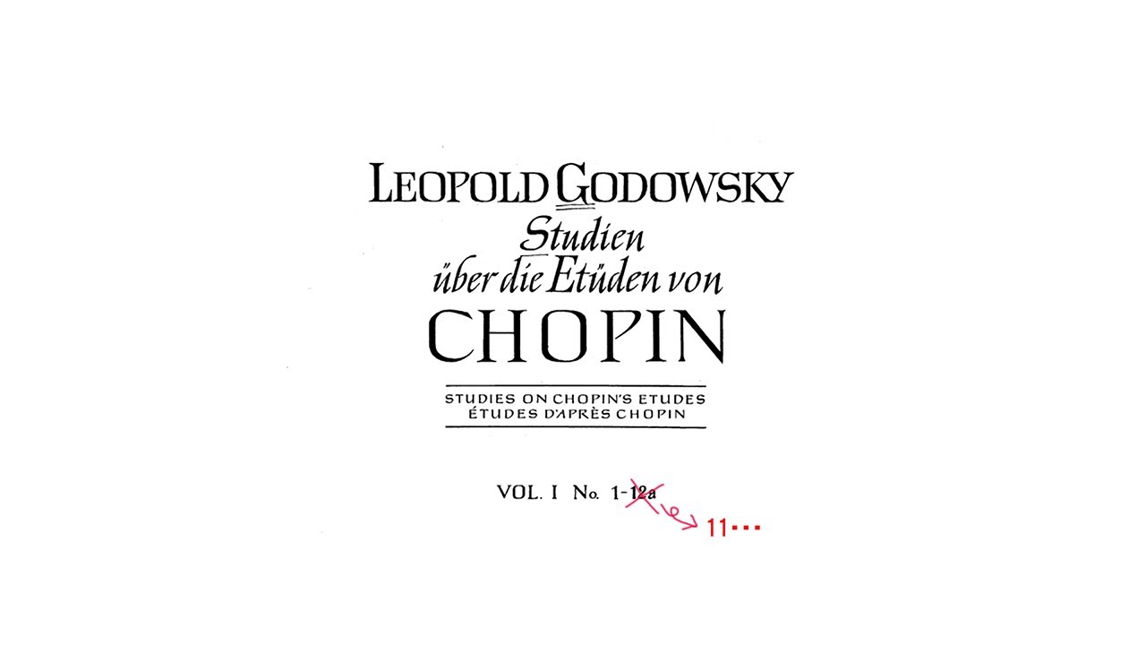 Chopin-Godowsky (Book 1) , 1-11 - YouTube