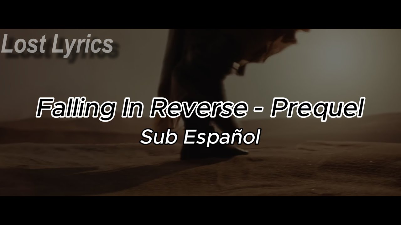 Falling In Reverse - Prequel (Sub Español Update) {Con Video Oficial ...