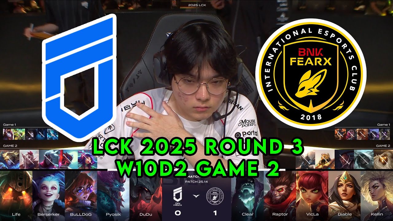 DNF vs BFX Game 2 | LCK 2025 Round 3 Week 10 Day 2 | DN Freecs vs BNK FEARX G2 - YouTube