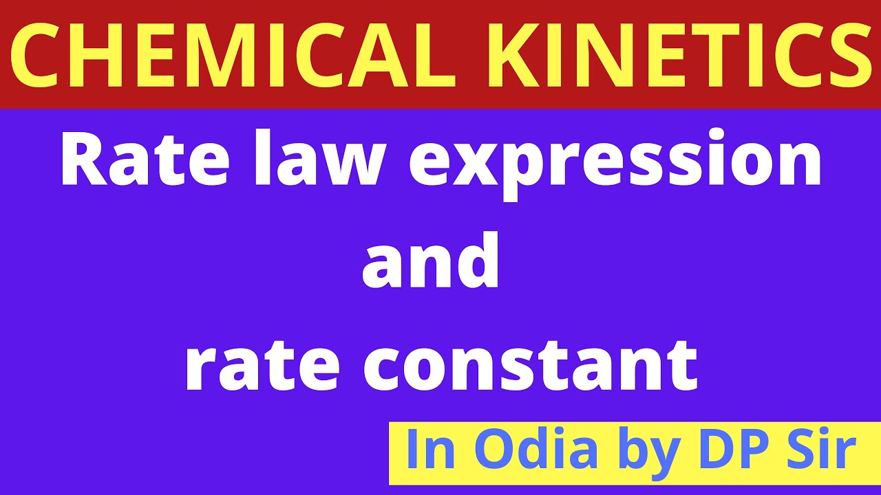 Chemical Kinetics:L-6| Rate law & Rate constant | Class 12| DP Sir | In ...