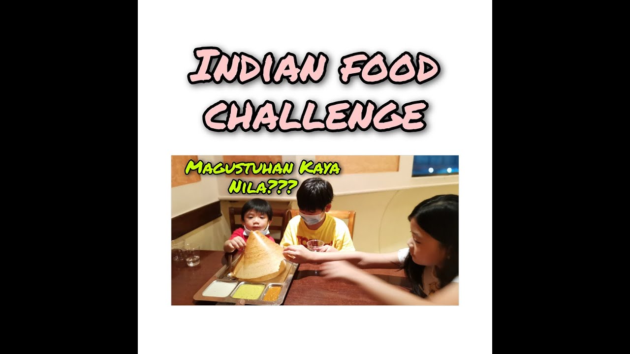 PINOY EATS INDIAN FOOD | INDIAN FOOD CHALLENGE | TEAM PINAROC - YouTube