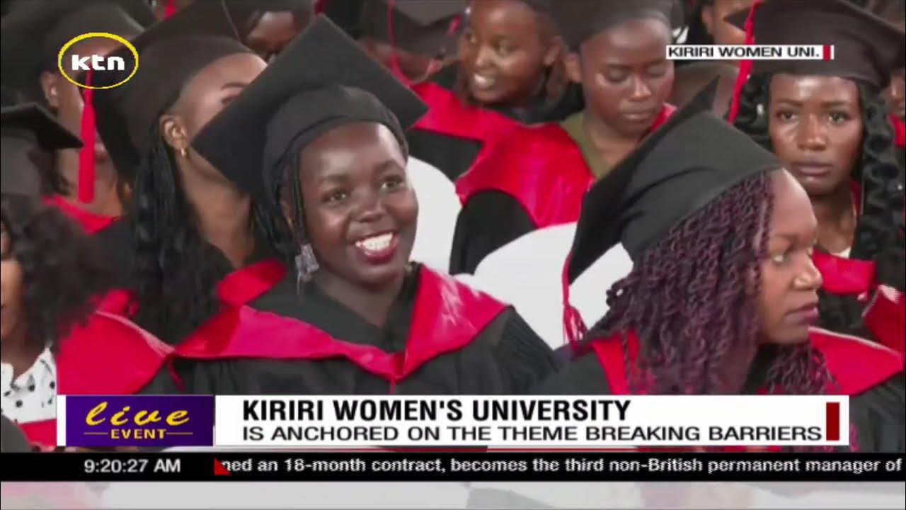 Kiriri Women University 16th Graduation Ceremony(Part 1) - YouTube