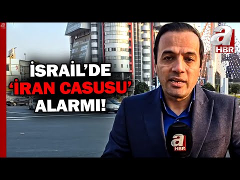 İsrail'de 'İRAN CASUSU\