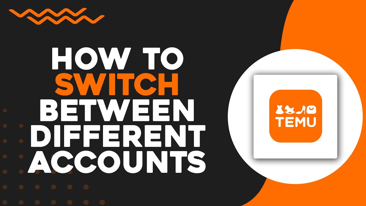 How To Switch Between Different Temu Accounts (Quick Tutorial) - YouTube