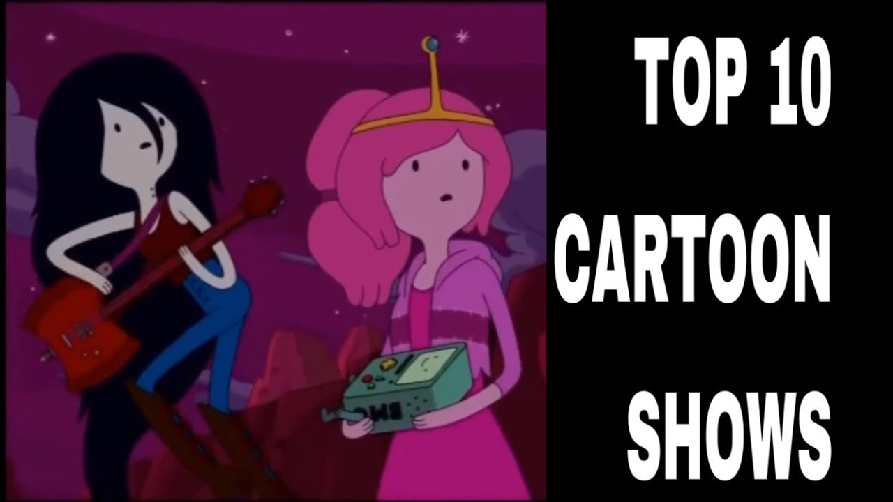 Top 10 Best Modern Cartoons - YouTube