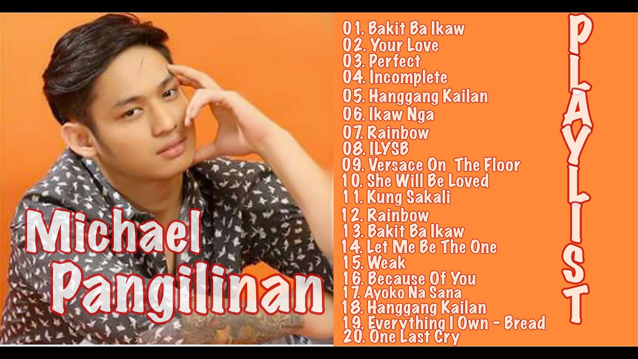 MICHAEL PANGILINAN || OPM SONGS || LOVE SONGS