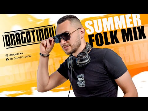 DJ DRAGOTINOV - SUMMER FOLK MIX